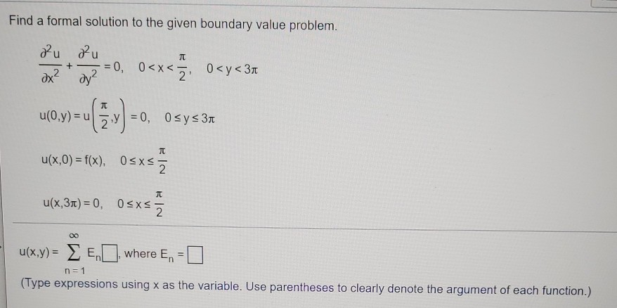 Solved Find a formal solution to the given boundary value | Chegg.com