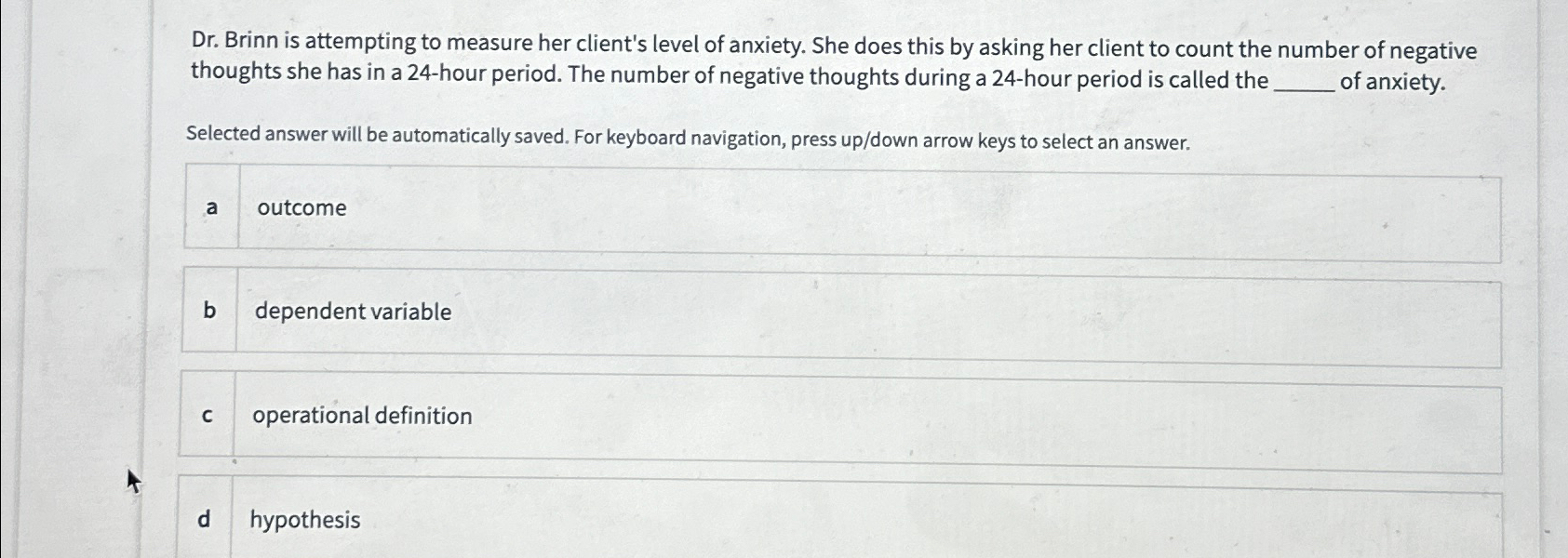 Solved Dr. ﻿Brinn is attempting to measure her client's | Chegg.com