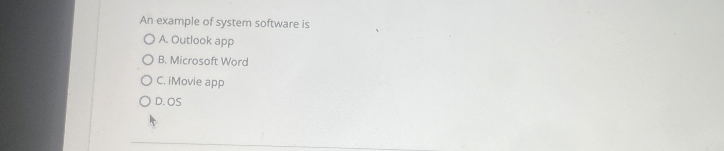 Solved An example of system software isA. ﻿Outlook appB. | Chegg.com