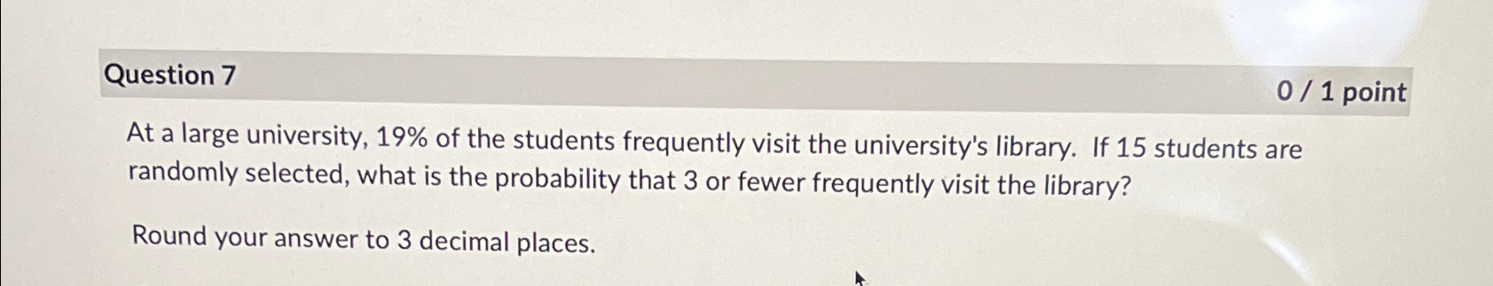 Solved Question 701 ﻿pointAt a large university, 19% ﻿of the | Chegg.com