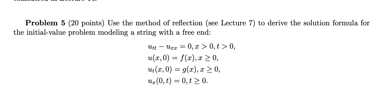 Solved Problem 5 (20 ﻿points) ﻿Use the method of reflection | Chegg.com