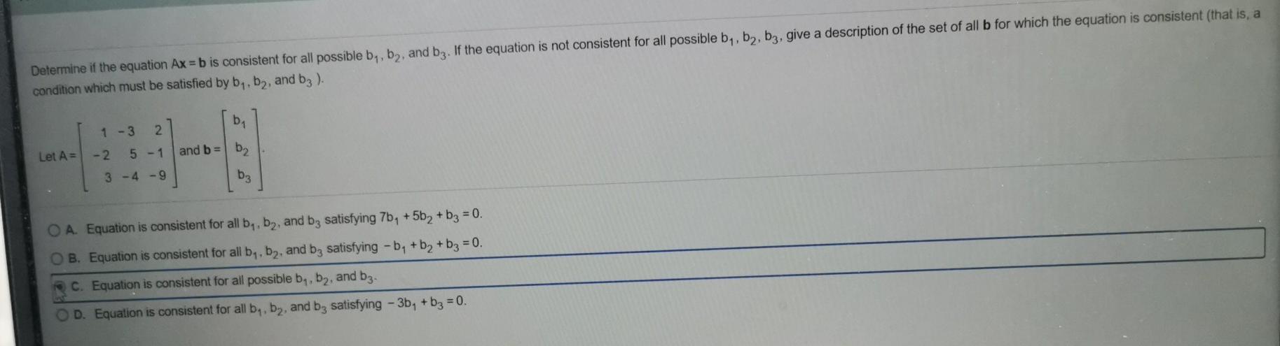 Solved Determine if the equation Ax = b is consistent for | Chegg.com