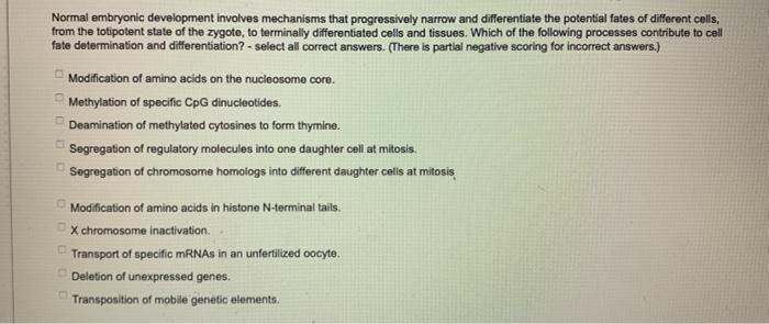 Solved ODD Normal embryonic development involves mechanisms | Chegg.com