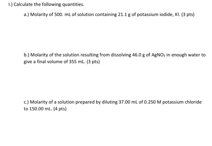 Solved 1.) Calculate the following quantities. a.) Molarity | Chegg.com