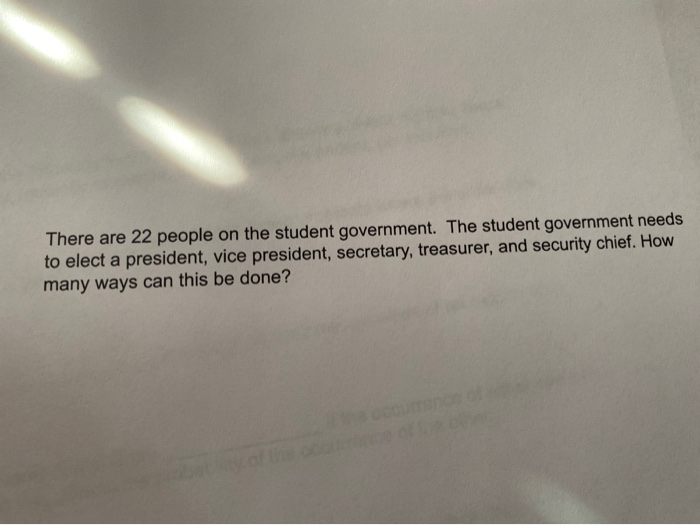 Solved There are 22 people on the student government. The | Chegg.com