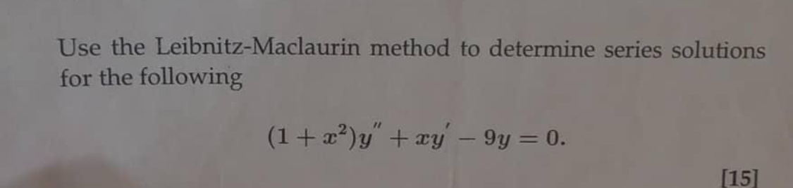 Solved Use the Leibnitz-Maclaurin method to determine series | Chegg.com
