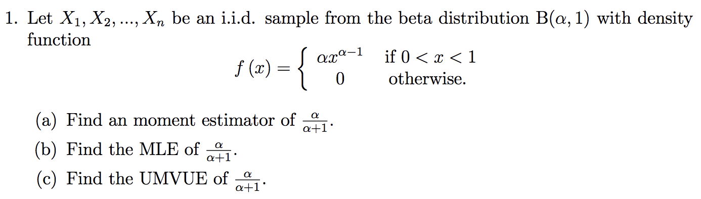 Solved Let x1,x2,dots,x? ﻿be an i.i.d. ﻿sample from the beta | Chegg.com