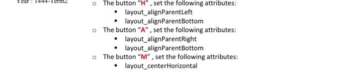 Solved Q6: Create an application in Android Studio called | Chegg.com