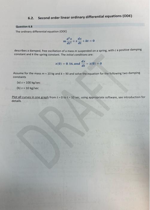Solved 6.2. Second order linear ordinary differential | Chegg.com