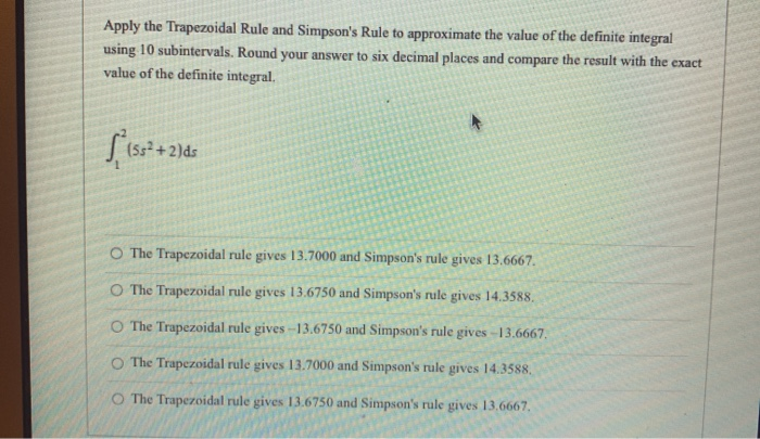 Solved Apply the Trapezoidal Rule and Simpson's Rule to | Chegg.com