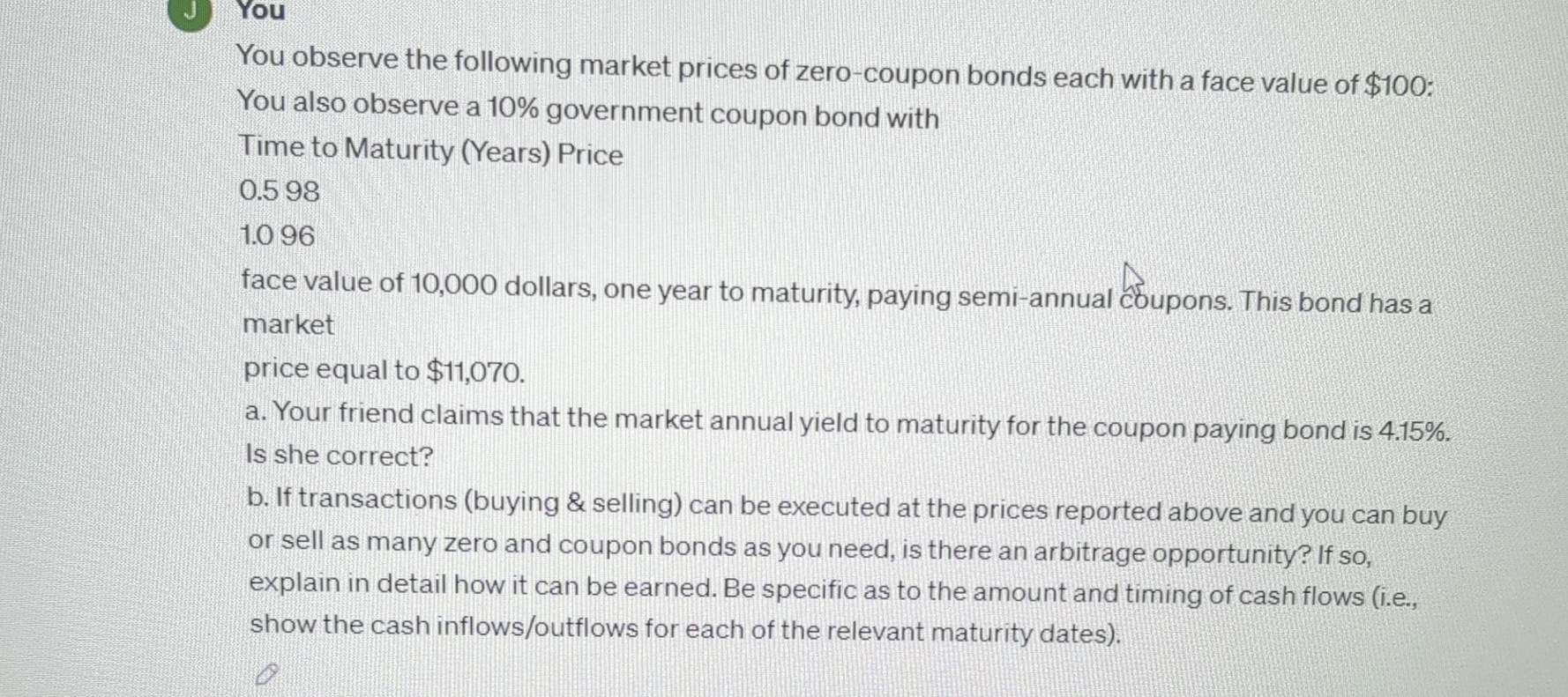 You observe the following market prices of | Chegg.com