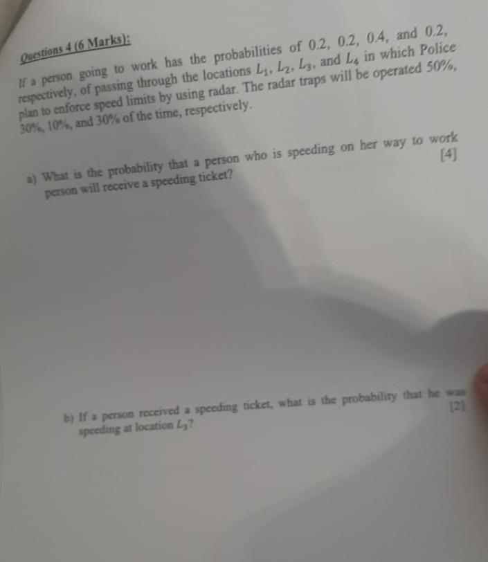 Solved Qeections 4 (6 Marks): If a person going to work has | Chegg.com