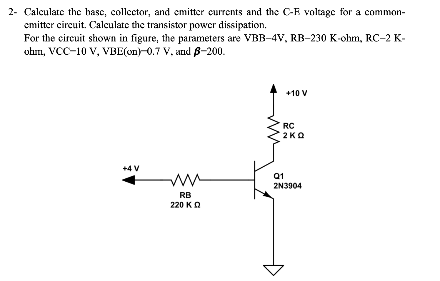 Solved 2- ﻿Calculate the base, collector, and emitter | Chegg.com