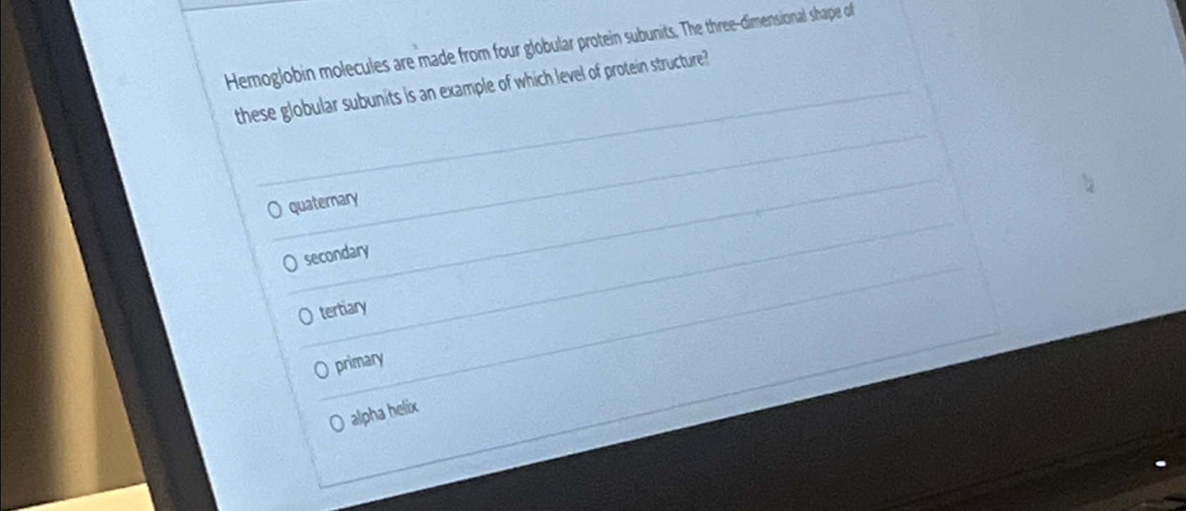 Solved Hemoglobin molecules are made from four globular | Chegg.com