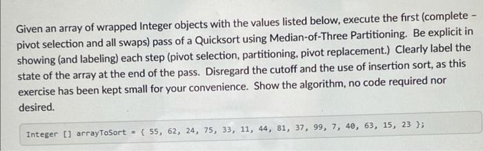 Solved Given an array of wrapped Integer objects with the | Chegg.com