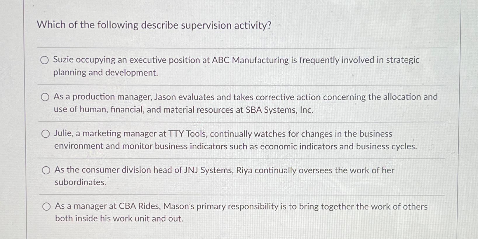 Solved Which of the following describe supervision | Chegg.com