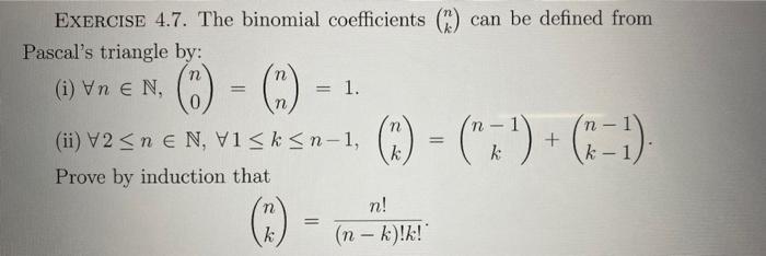 Solved EXERCISE 4.7. The binomial coefficients (nk) can be | Chegg.com
