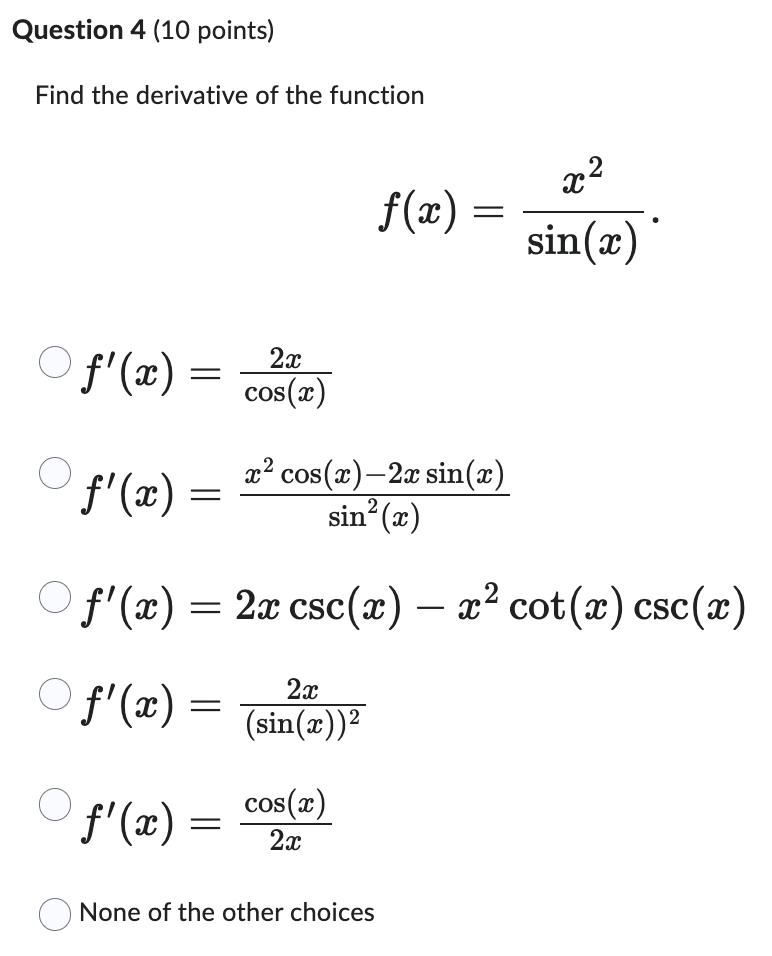 Solved Question 4 (10 ﻿points)Find the derivative of the | Chegg.com