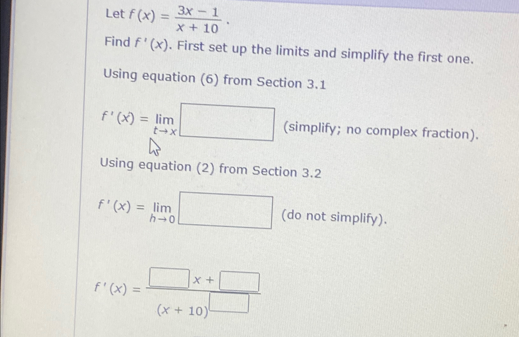 Solved Let f(x)=3x-1x+10Find f'(x). ﻿First set up the limits | Chegg.com