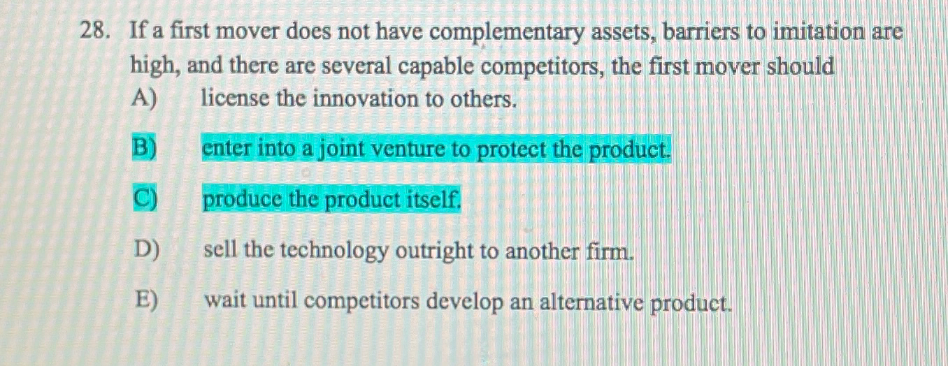 Solved If a first mover does not have complementary assets, | Chegg.com