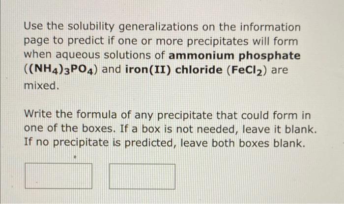 Solved Use the solubility generalizations on the information | Chegg.com