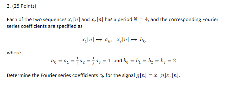 Solved (25 ﻿Points)Each of the two sequences x1[n] ﻿and | Chegg.com