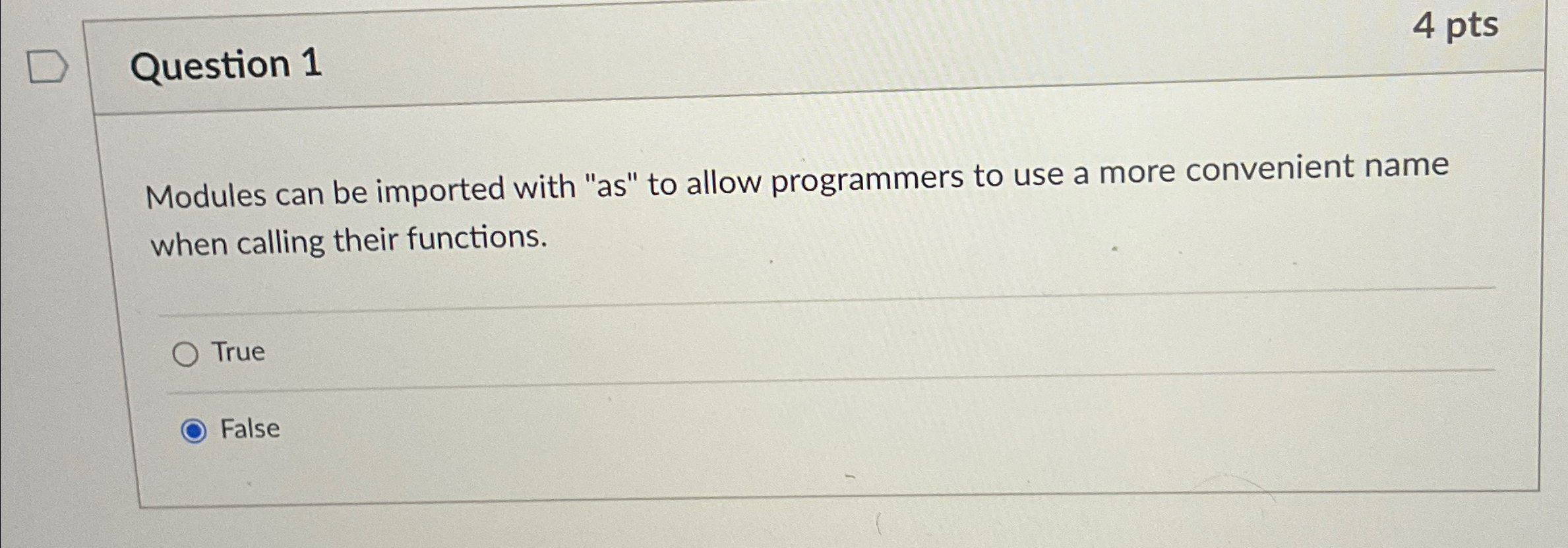 Solved Question 14 ﻿ptsModules can be imported with "as" ﻿to | Chegg.com