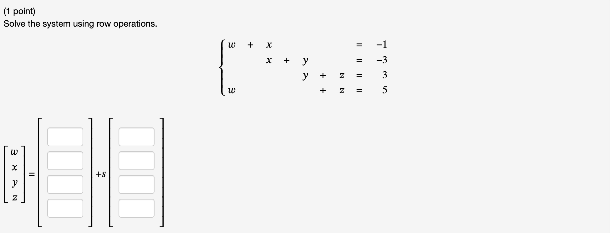 Solved 1 pointsolve The System Using Row