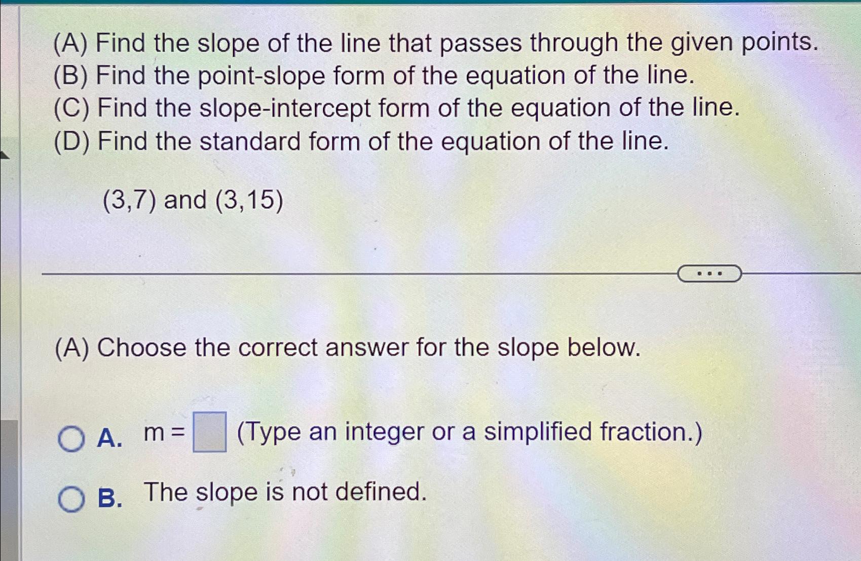 Solved (A) ﻿Find the slope of the line that passes through | Chegg.com