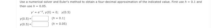 Solved Use a numerical solver and Euler's method to obtain a | Chegg.com