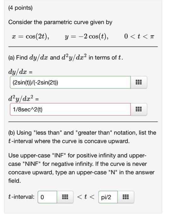 Solved (4 points) Consider the parametric curve given by X = | Chegg.com