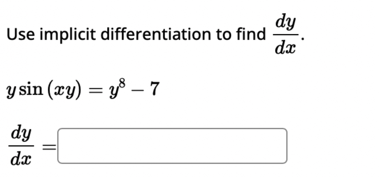 Solved Use implicit differentiation to find | Chegg.com