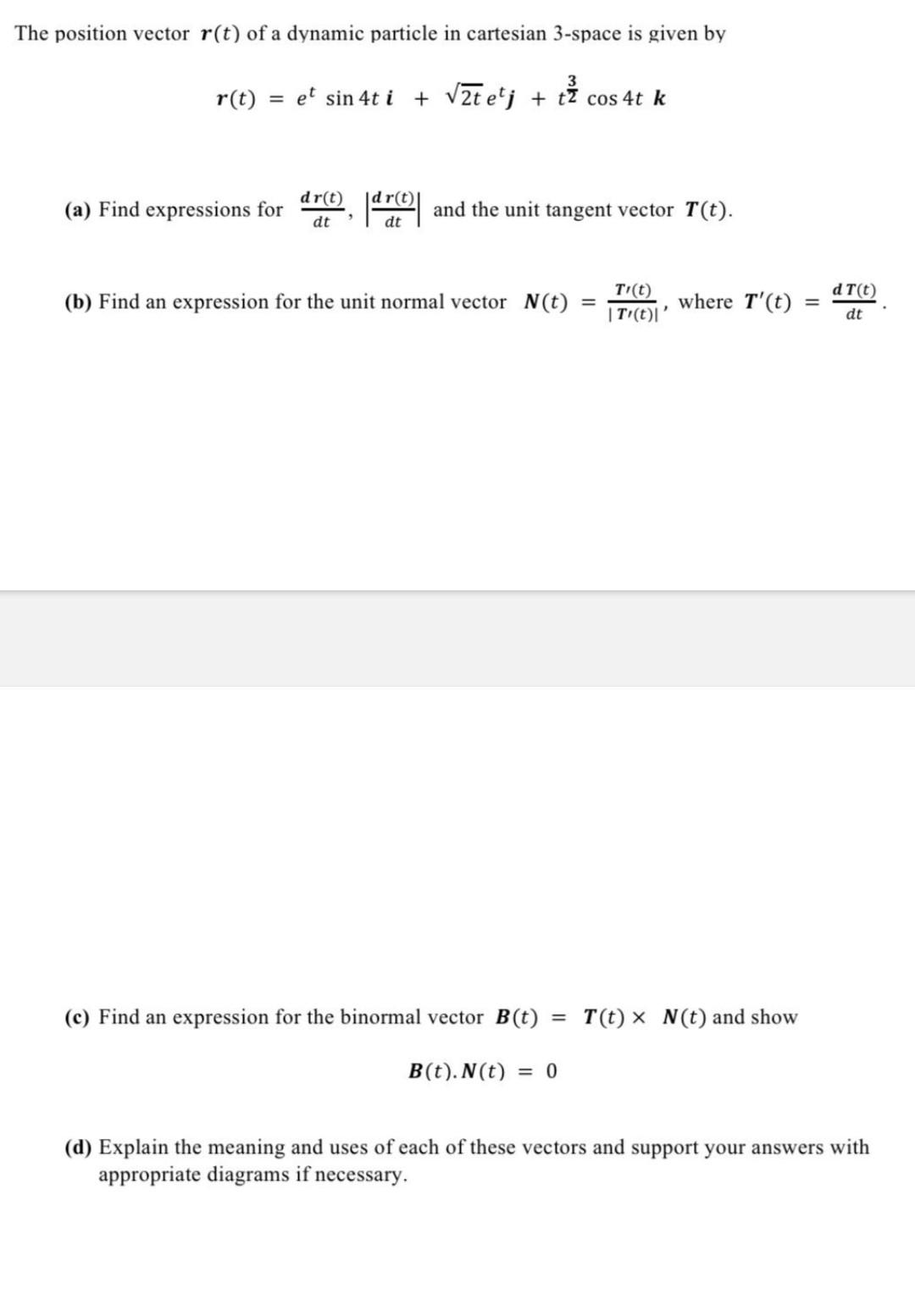 Solved The position vector r(t) of a dynamic particle in | Chegg.com
