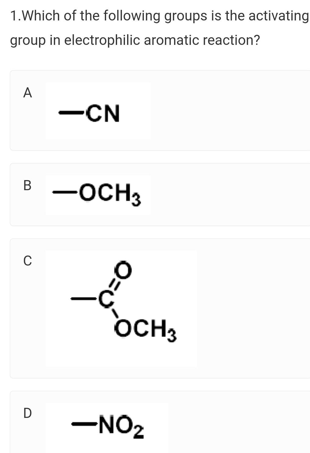 Solved 1. Which of the following groups is the activating | Chegg.com