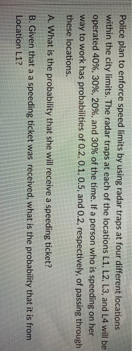 Solved Police plan to enforce speed limits by using radar | Chegg.com