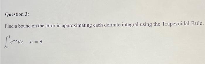 Solved Find a bound on the error in approximating each | Chegg.com