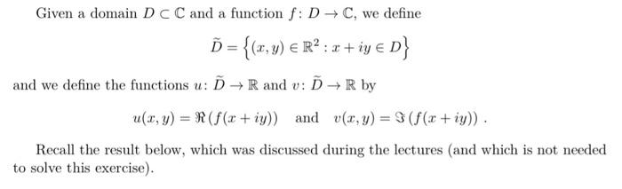 Solved Given a domain D⊂C and a function f:D→C, we define | Chegg.com