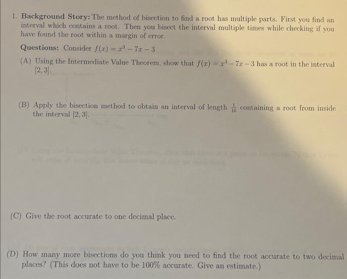 Solved 1. Background Story: The method of bisection to find | Chegg.com