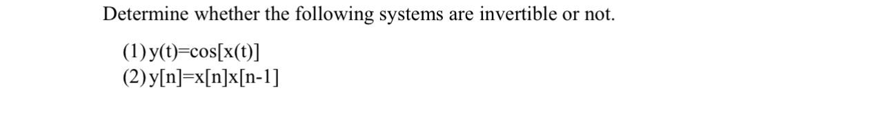 Solved Determine whether the following systems are | Chegg.com