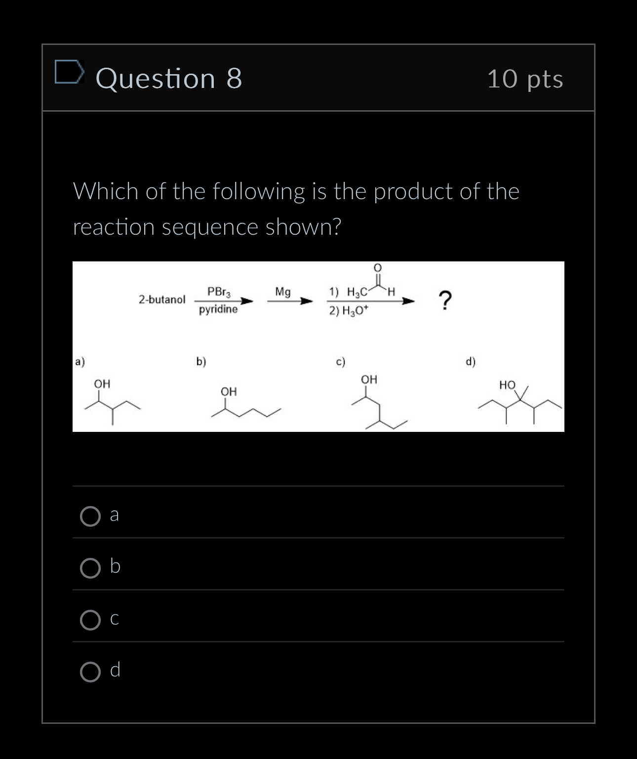 Solved Question 810 ﻿ptsWhich of the following is the | Chegg.com