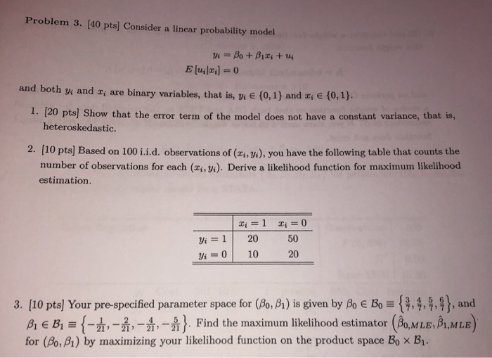 Solved Problem 3. [40 pts) Consider a linear probability | Chegg.com