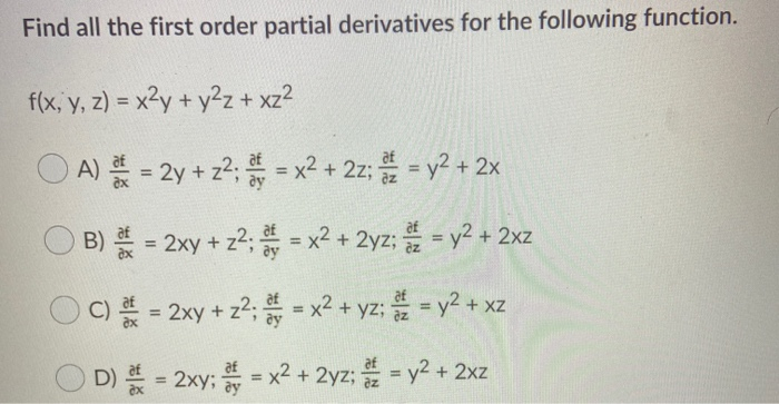 Solved Find all the first order partial derivatives for the | Chegg.com