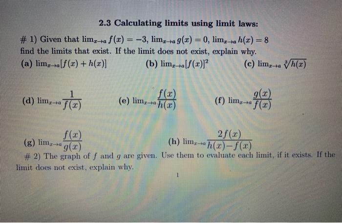 Solved 2.3 Calculating limits using limit laws: # 1) Given | Chegg.com