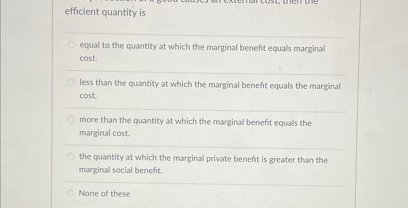 Solved efficient quantity isequal to the quantity at which | Chegg.com
