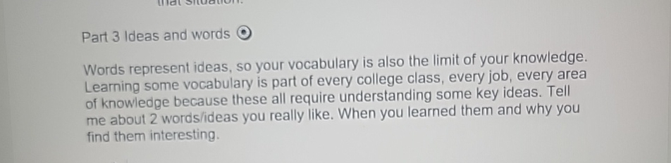 Solved Part 3 ﻿Ideas and wordsWords represent ideas, so your | Chegg.com