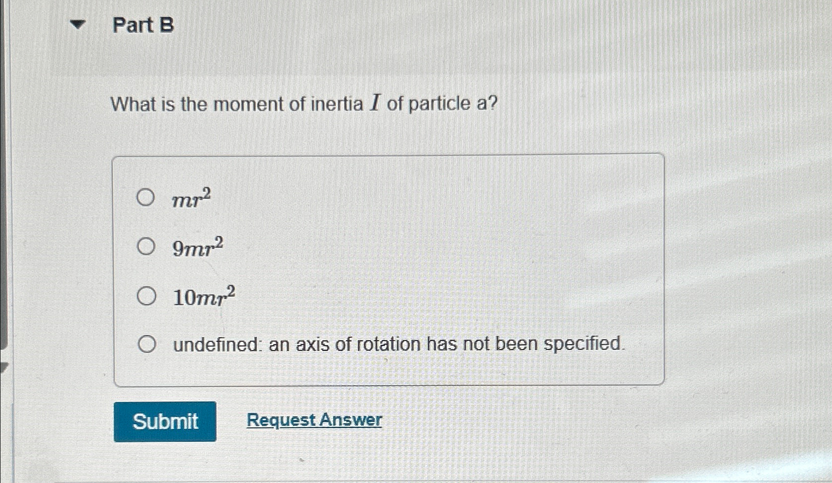Solved Part BWhat is the moment of inertia I of particle | Chegg.com