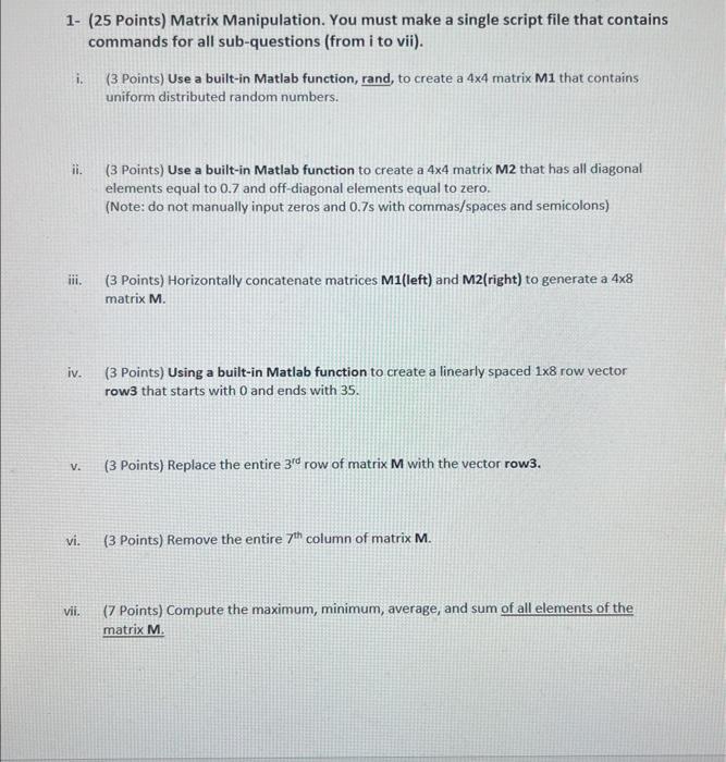 Solved 1- (25 Points) Matrix Manipulation. You must make a | Chegg.com