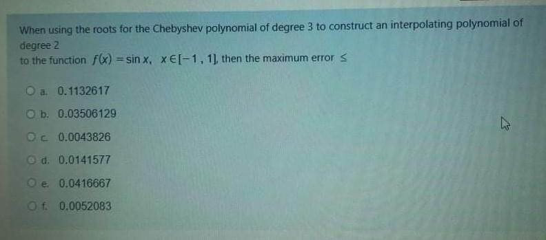 Solved When using the roots for the Chebyshev polynomial of | Chegg.com