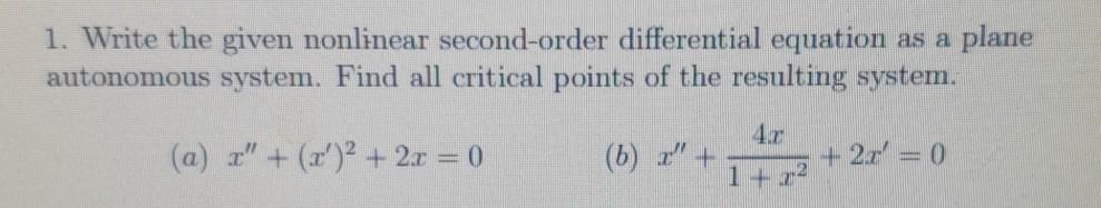 Solved 1. Write the given nonlinear second-order | Chegg.com