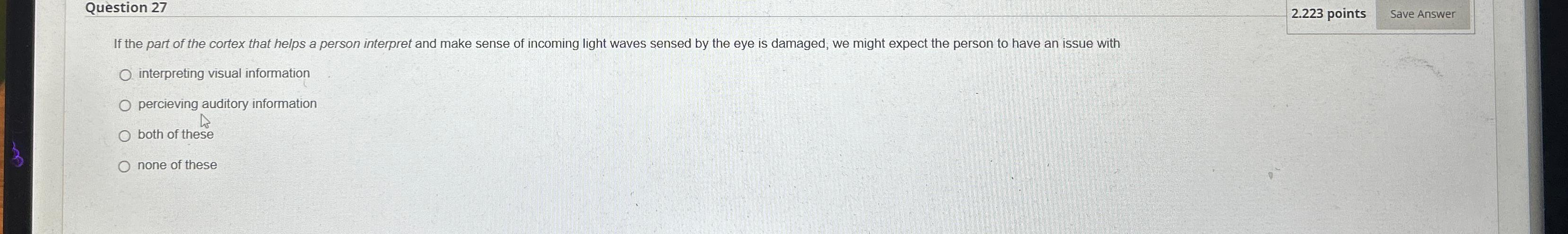 Solved • ﻿Question 272.223 ﻿pointsIf the part of the cortex | Chegg.com